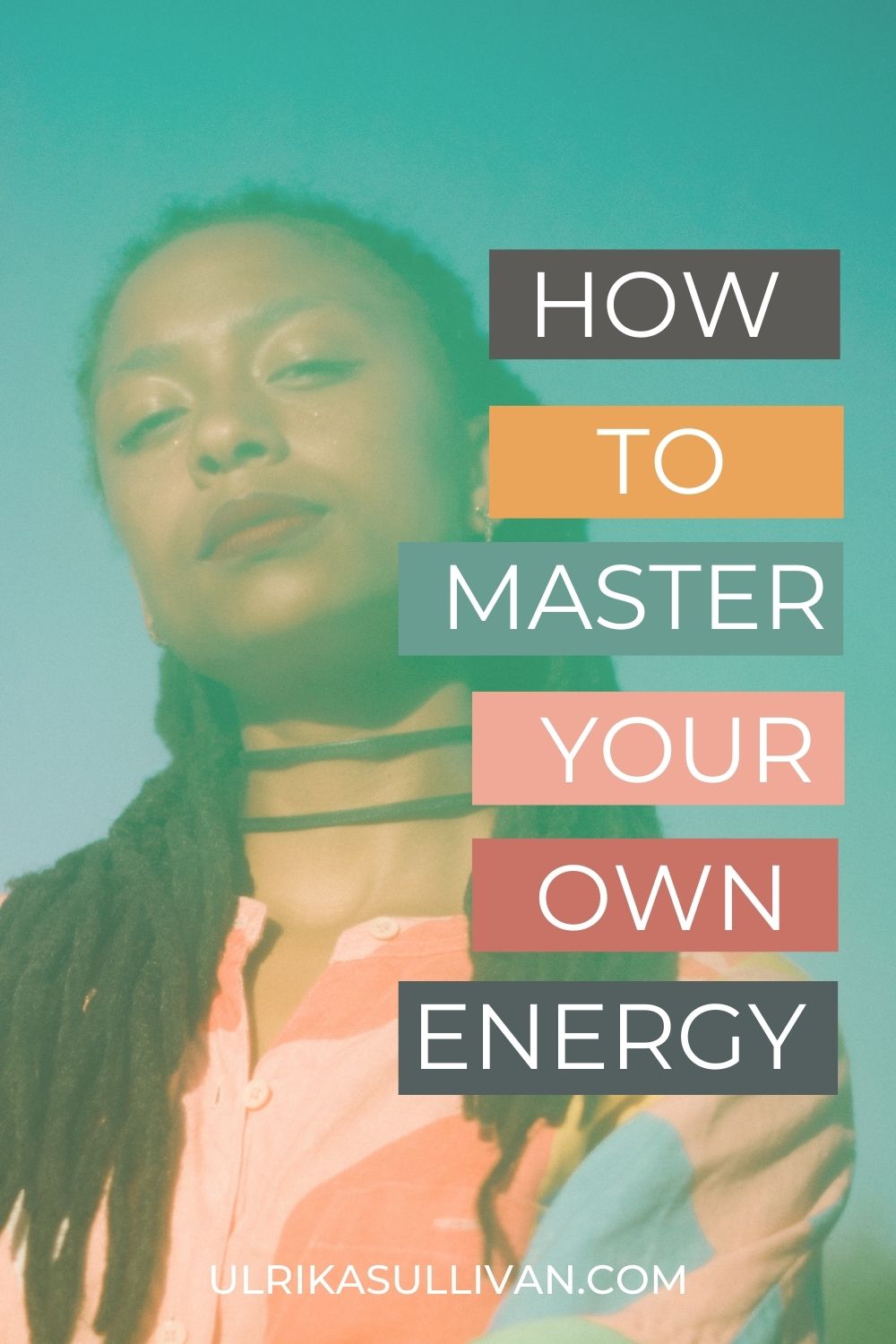 ulrikasullivan.com How to Master Your Energy to Heal Spirituality